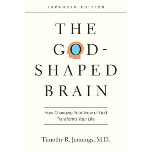 Timothy R. Jennings | Other | The Godshaped Brain How Changing Your ...